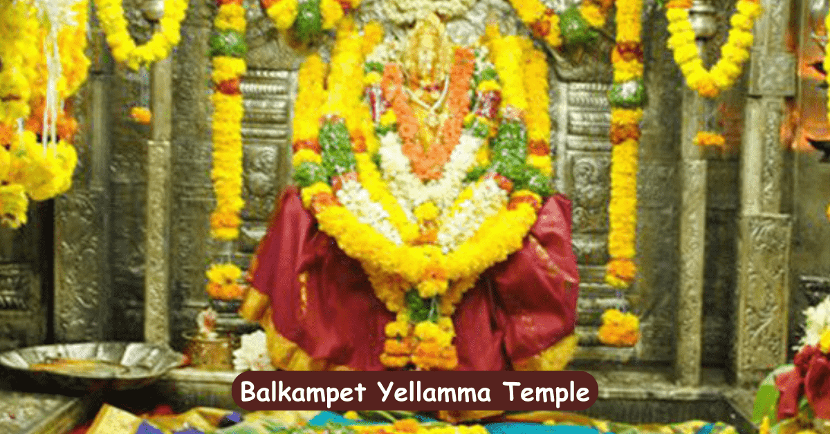 7 Secrets Of Balkampet Yellamma Temple:Exploring The Spiritual Essence ...