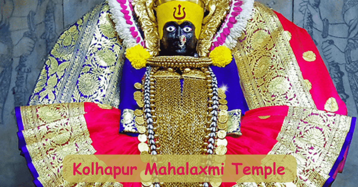 5 Essential Tips To Know About Kolhapur Mahalaxmi Temple Timings ...