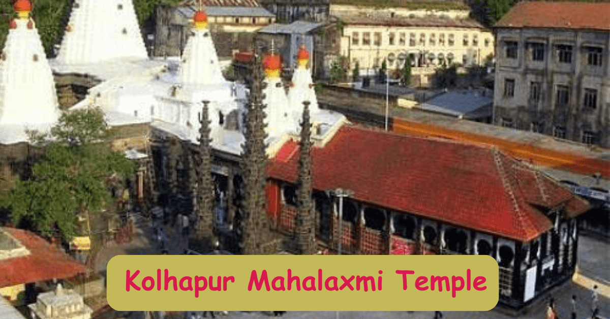 5 Essential Tips To Know About Kolhapur Mahalaxmi Temple Timings ...