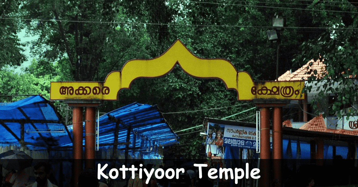 7 Wonders Of Kottiyoor Temple: Unveiling Divine Marvels - Templeorigins.com